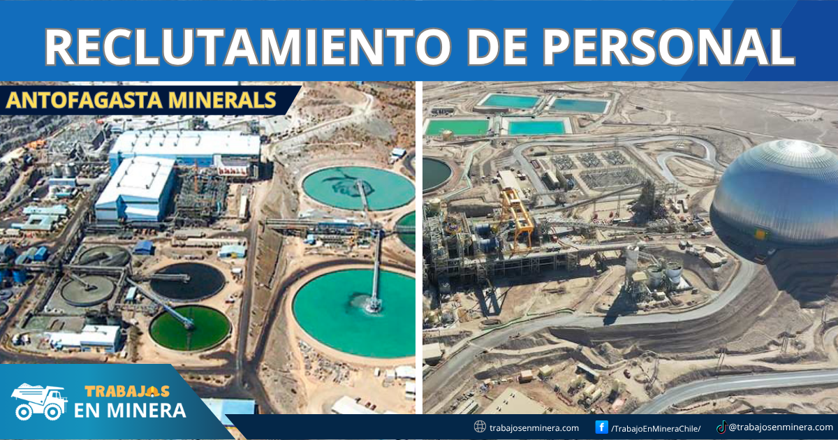 Se necesita personal para Antofagasta Minerals